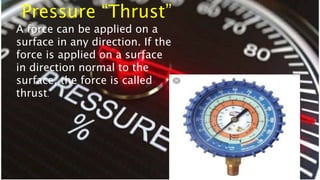 Pressure and it's Application | PPTX