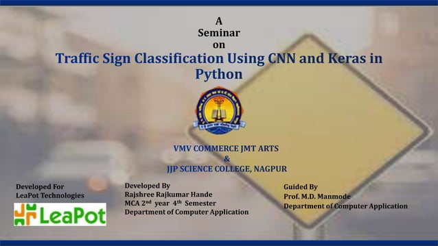 Rajshree R Hande Project PPT 2023 Traffic Sign Classification Using CNN and Keras in Python.pptx