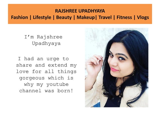 Rajshree Upadhyaya Blogger Profile Ppt
