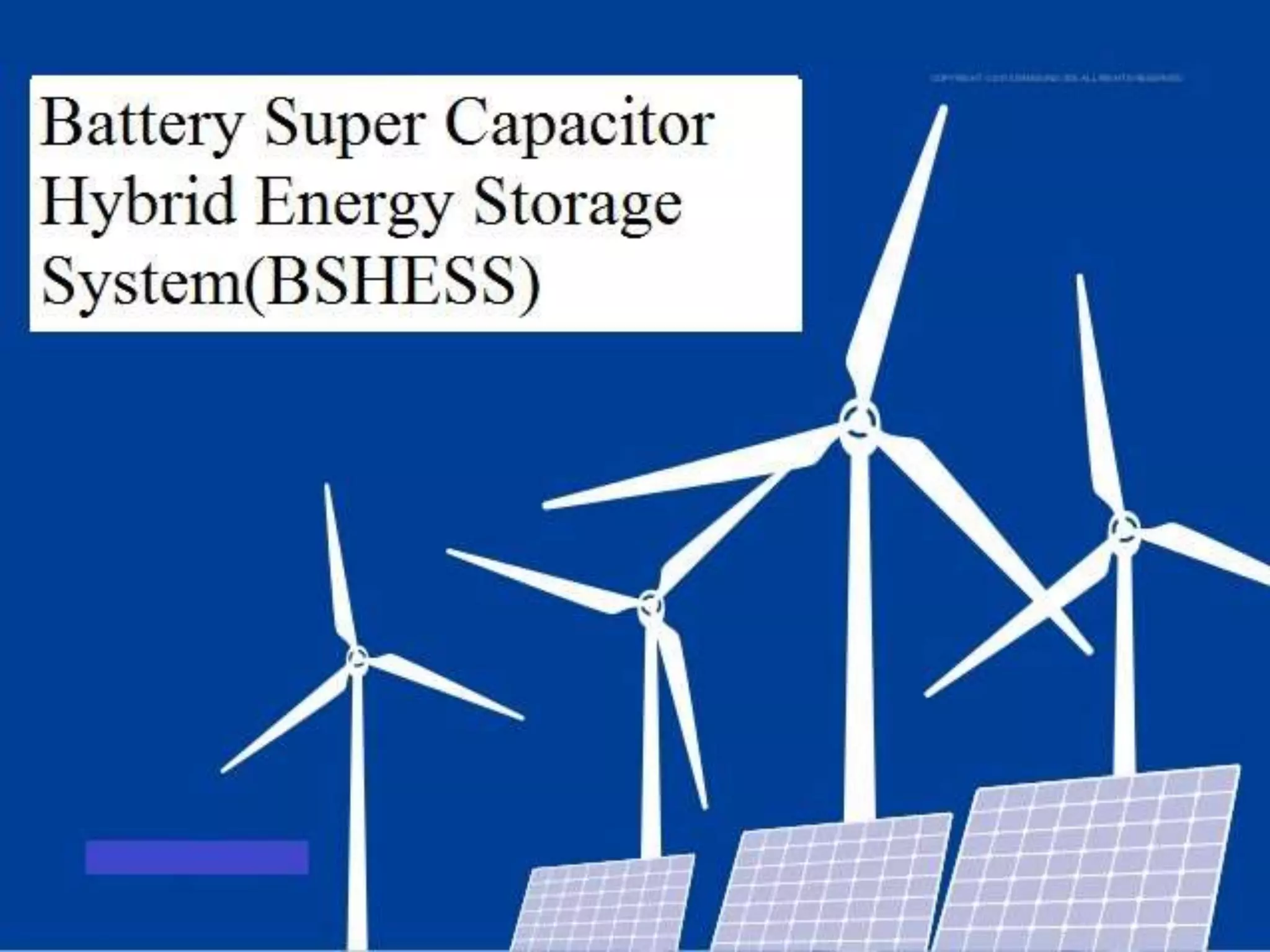 Battery and Super Capacitor based Hybrid Energy Storage System (BSHESS ...