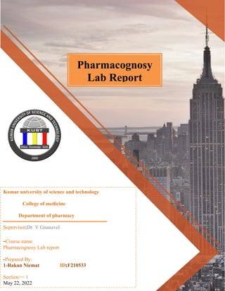 Pharmacognosy 1 Rakan lab report .pdf