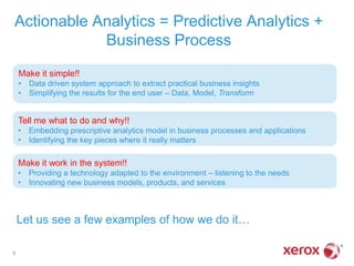 Actionable Analytics - Solving Real World Problems With Big Data, Xerox ...
