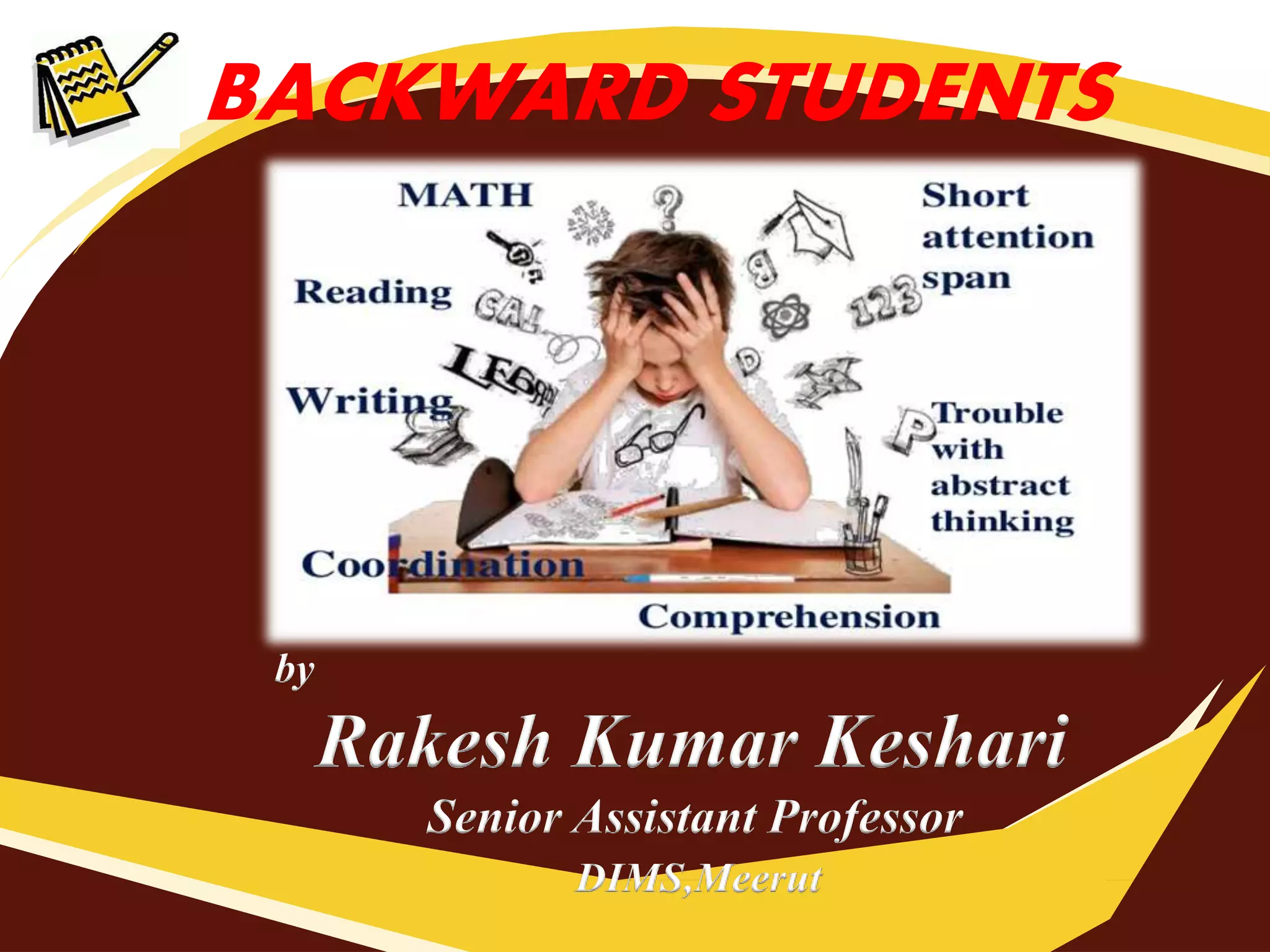 Rakesh kumar keshari ppt on backward student | PPTX