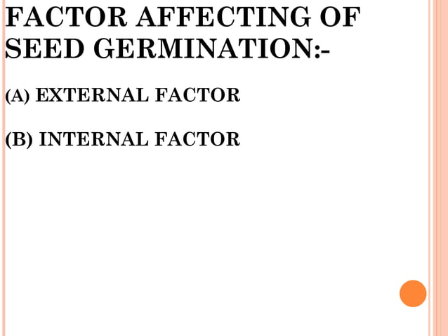 seed physiology | PPT | Agriculture | Industries