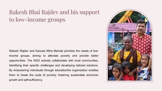 Rakesh Rajdev And His NGO - Empowering Low-Income Groups And Many More.pptx