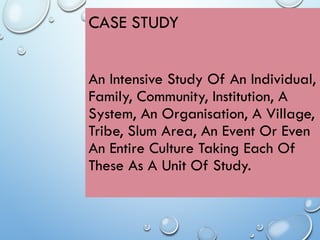 CASE_STUDY-Method-Research-Technique-T&L | PPT