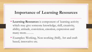 Rakhi-Sawlani-B.Ed-learning_resources.pptx