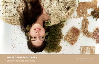 AMBER GRAIN EMBROIDERY | Growing folklore elements | Barbara Rakovska | PPT