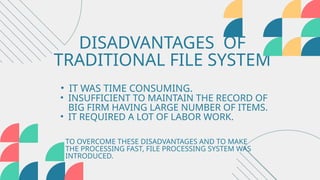 RAKSHA SAGAR presentation on processing of traditional file management | PPTX | Computing ...