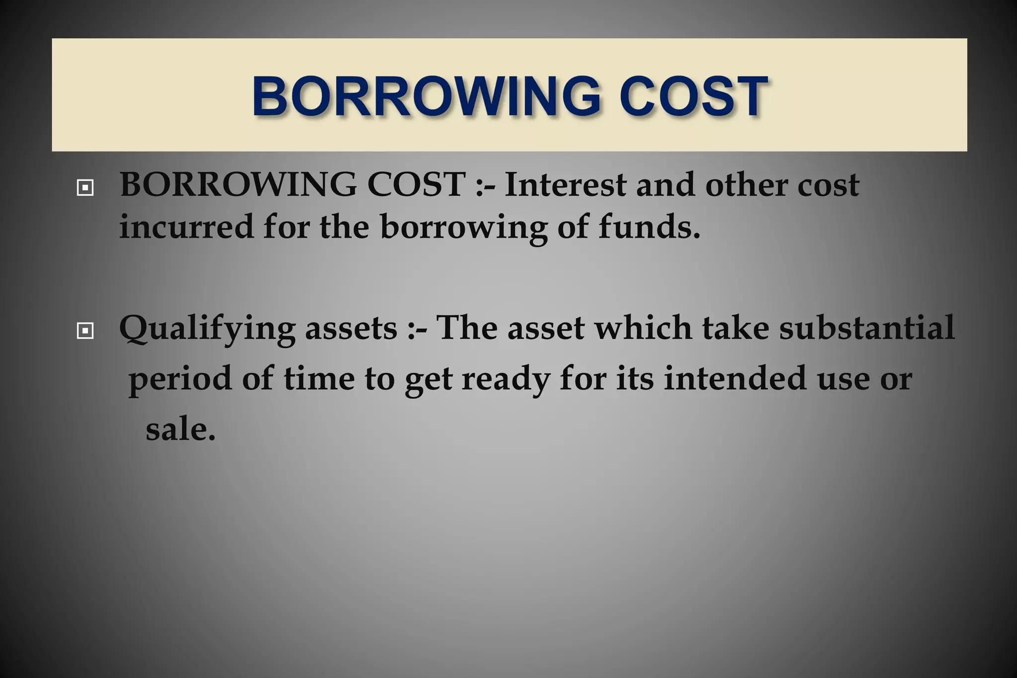 Borrowing cost | PPTX