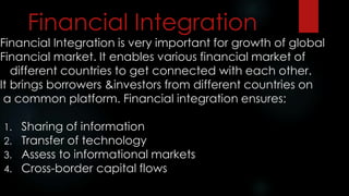 INTEGRATION OF FINANCIAL MARKET | PPTX