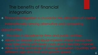 INTEGRATION OF FINANCIAL MARKET | PPTX