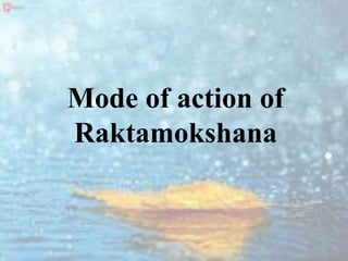 Raktamokshana in pain magament | PPT