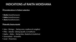 Raktamokshana types and method in shalyatantra ayurvedic | PPTX