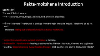 Raktamokshana types and method in shalyatantra ayurvedic | PPTX