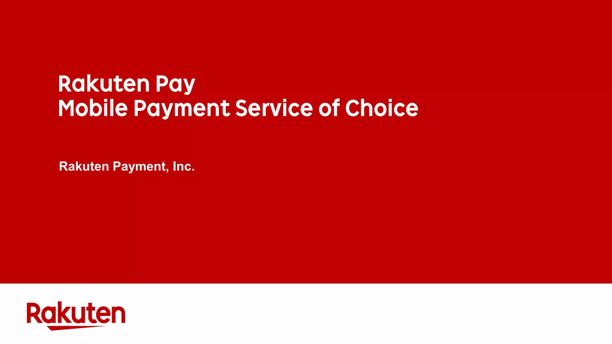 Rakuten Pay Mobile Payment Service Of Choice PDF rakuten-pay-mobile-payment-service-of-choice-pdf