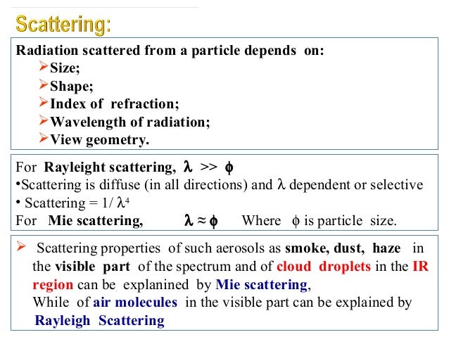 Raleigh and Mie scattering in remote sensing,