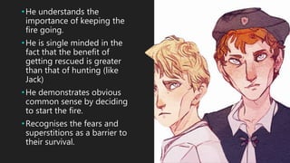 Ralph Character Analysis: Lord Of The Flies | PPT