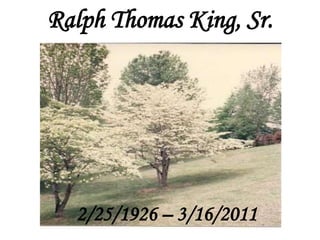 Ralph Thomas King, Sr. | PPT