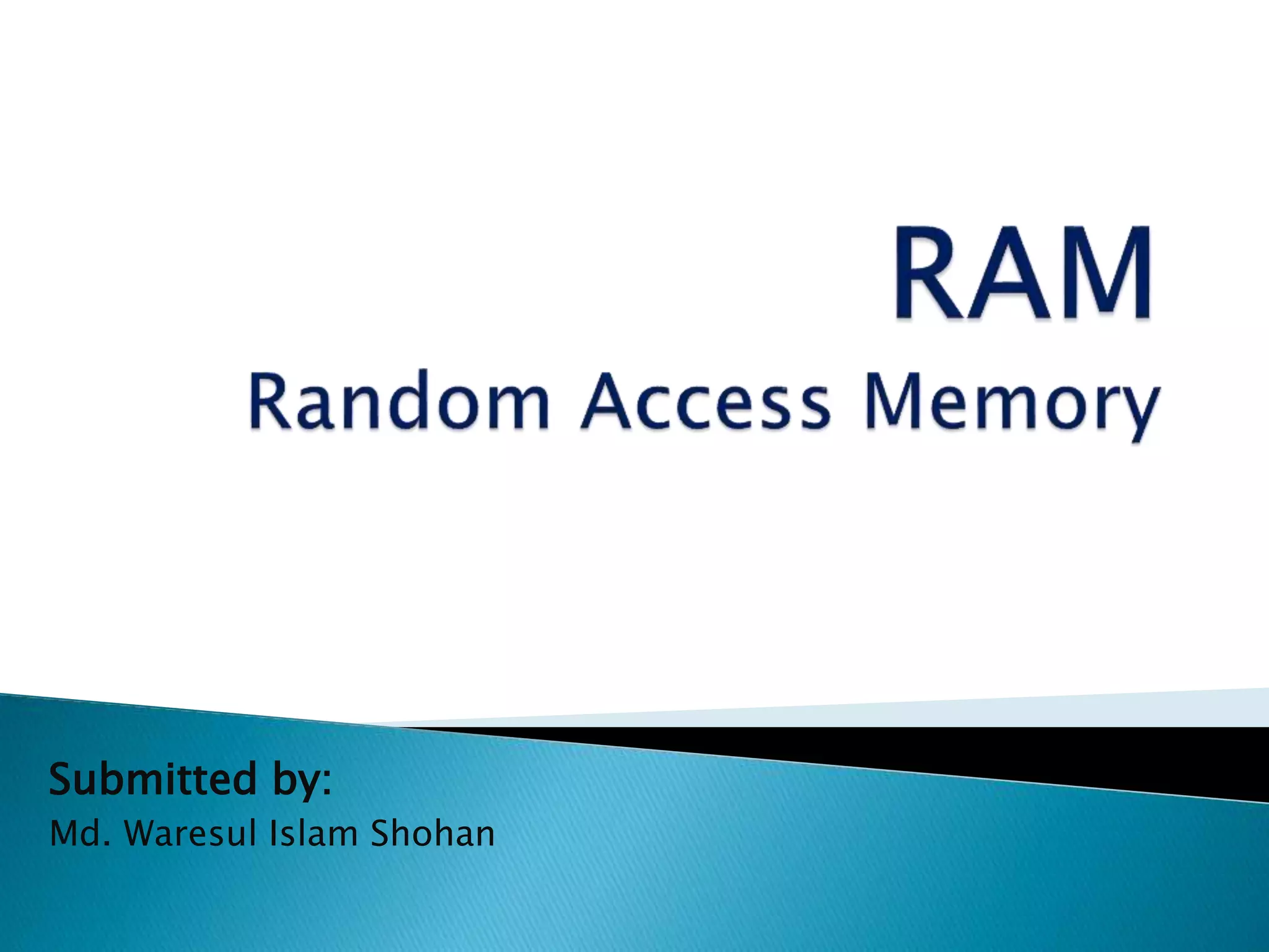 Ram Random Access Memory Ppt