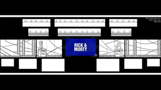 Rick and Morty & Adult Swim Ad Presentation Storyboards | PDF