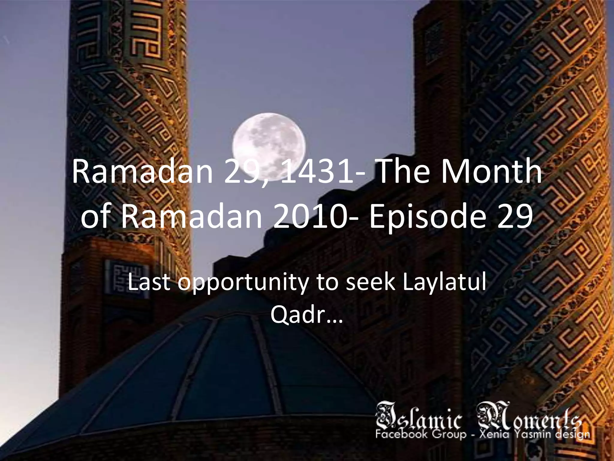Ramadan 29, 1431 The month of Ramadan | PPT