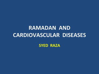Ramadan and Cardiovascular Disease | PPT