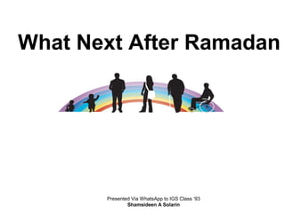 What Next After Ramadan ? | PPT