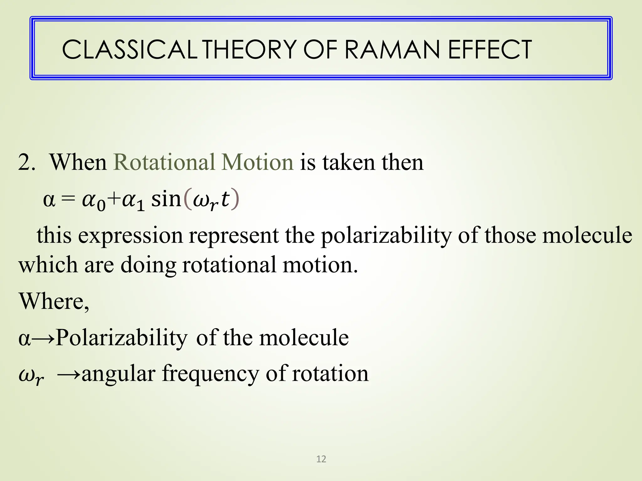 RAMAN SCATTERING EFFECT FOR THREE MOLECULES | PPT