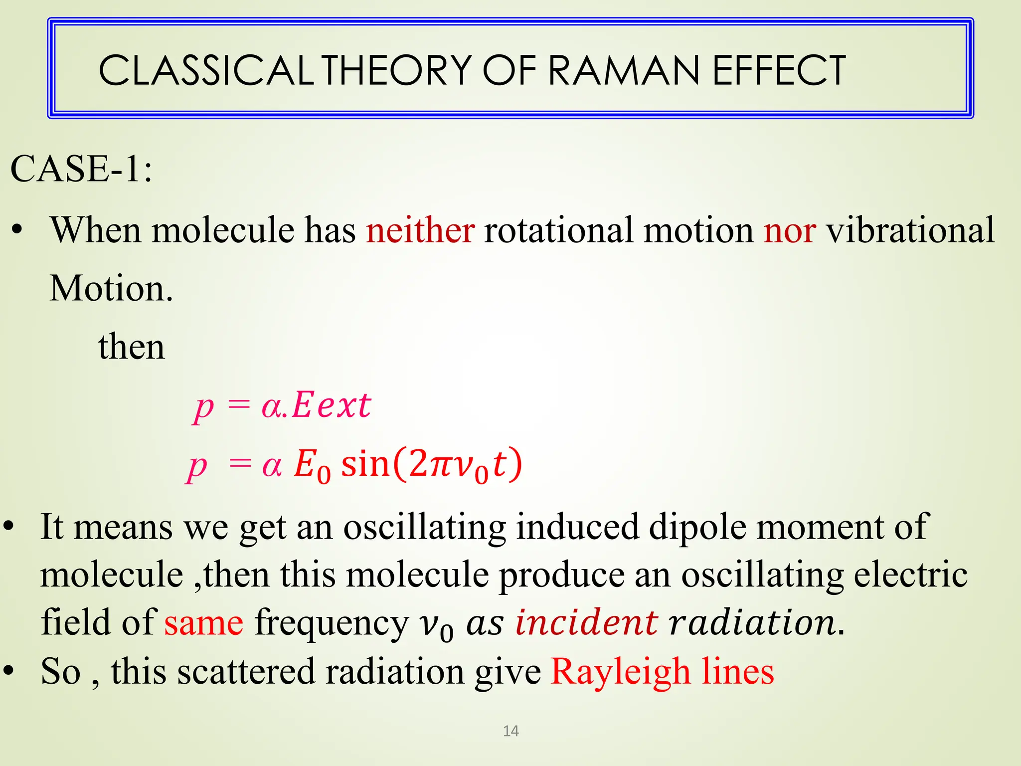 RAMAN SCATTERING EFFECT FOR THREE MOLECULES | PPT