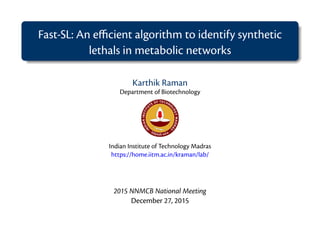 Fast-SL: An efficient algorithm to identify synthetic lethals in ...