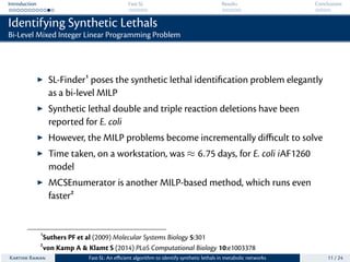 Fast-SL: An efficient algorithm to identify synthetic lethals in metabolic networks | PPT