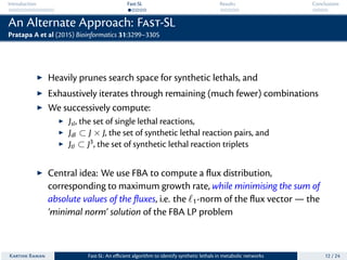 Fast-SL: An efficient algorithm to identify synthetic lethals in metabolic networks | PPT