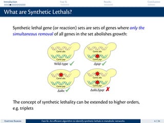 Fast-SL: An efficient algorithm to identify synthetic lethals in metabolic networks | PPT
