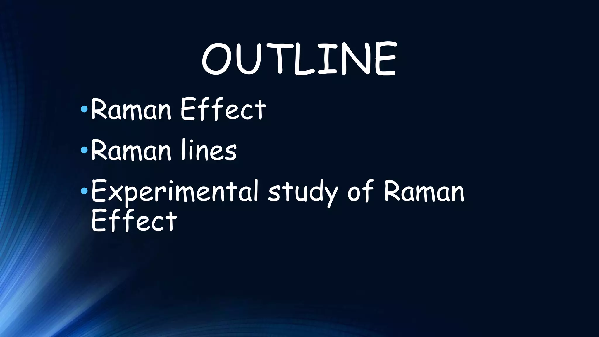Raman effect | PPTX