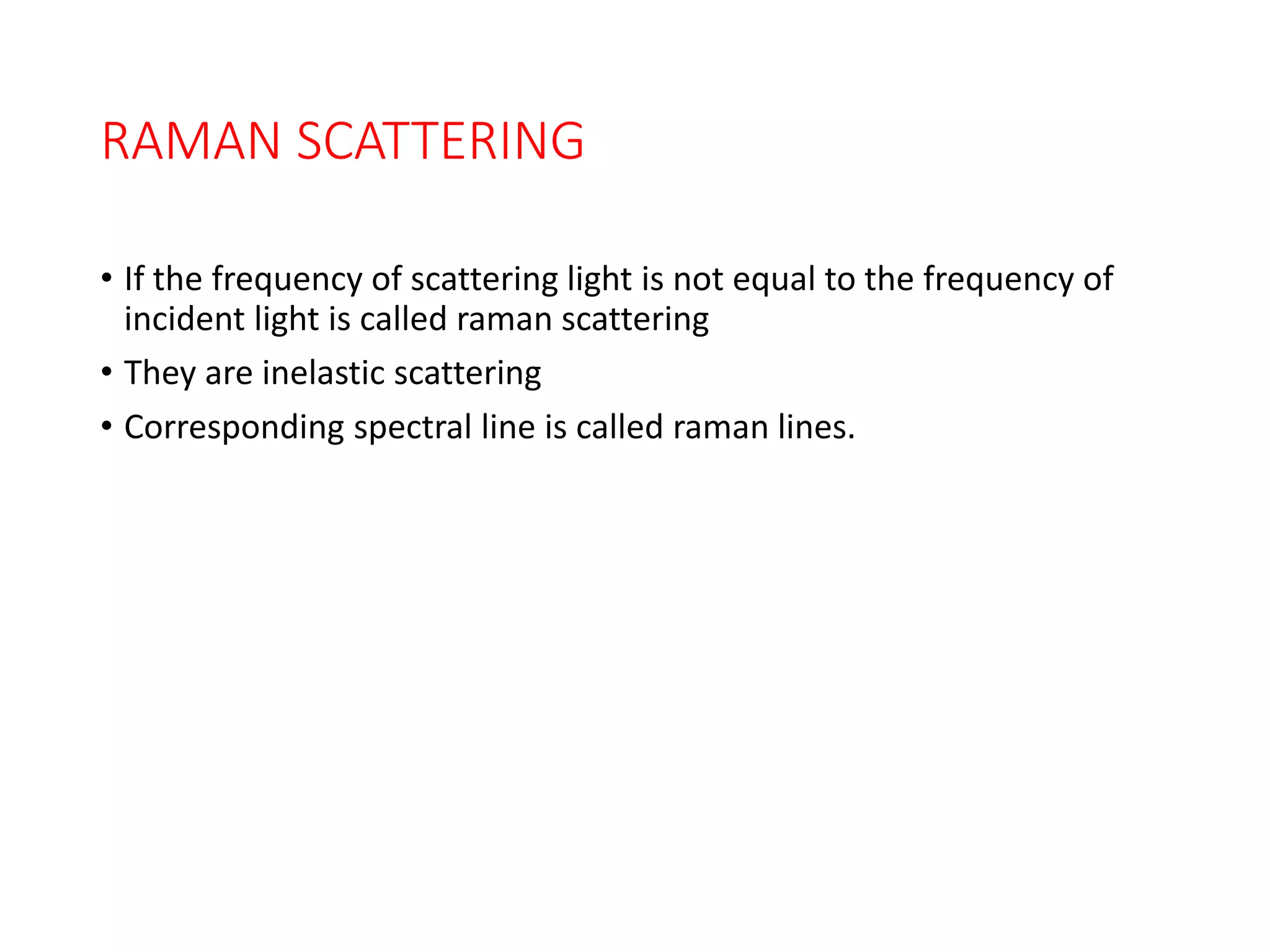 Raman Spectroscopy - Principle, Criteria, Instrumentation and ...