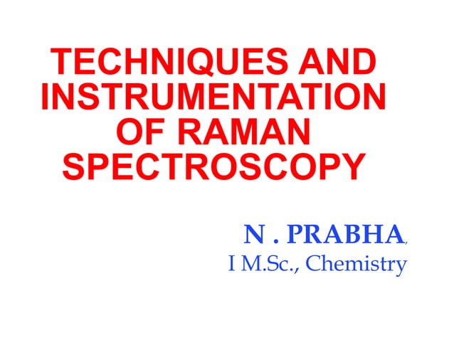 Raman Spectroscopy - Principle, Criteria, Instrumentation and ...