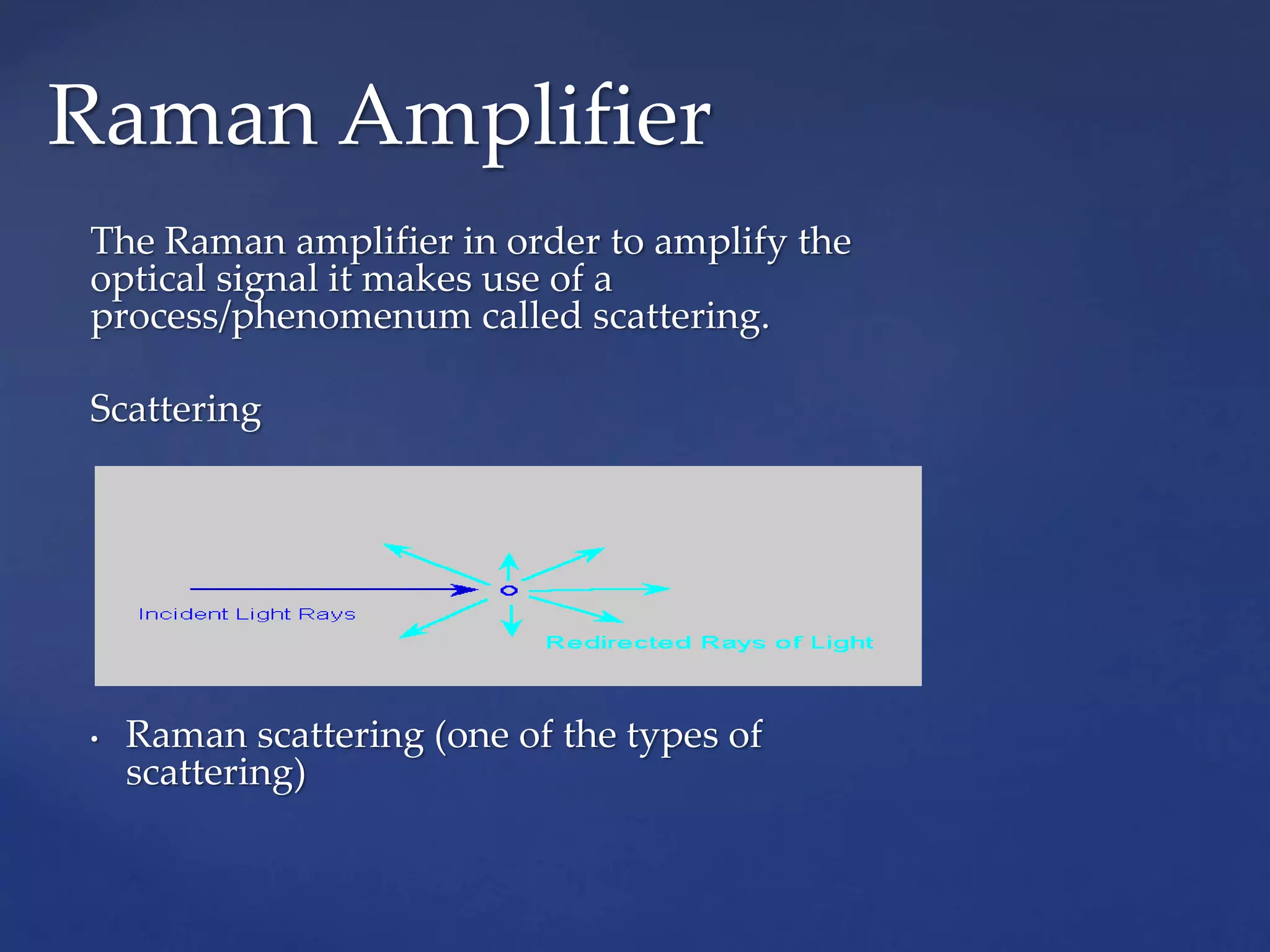 Raman optical amplifier. simple presentation | PPTX