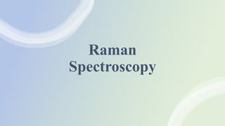 Raman Spectroscopy | PPT