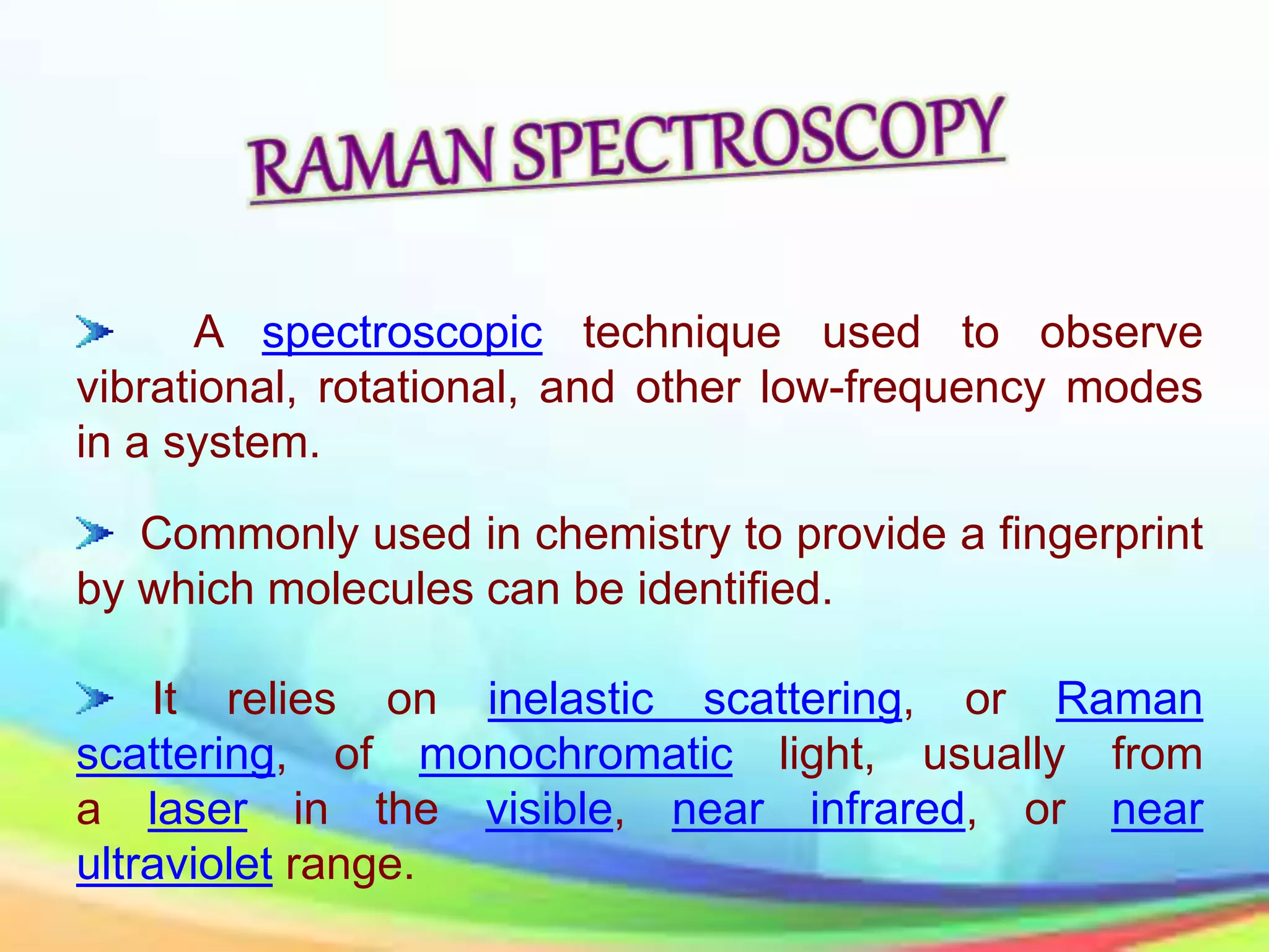 Raman spectroscopy | PPTX