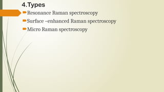 raman spectroscopy ..pptxasddfghjjkkjjhg | PPT