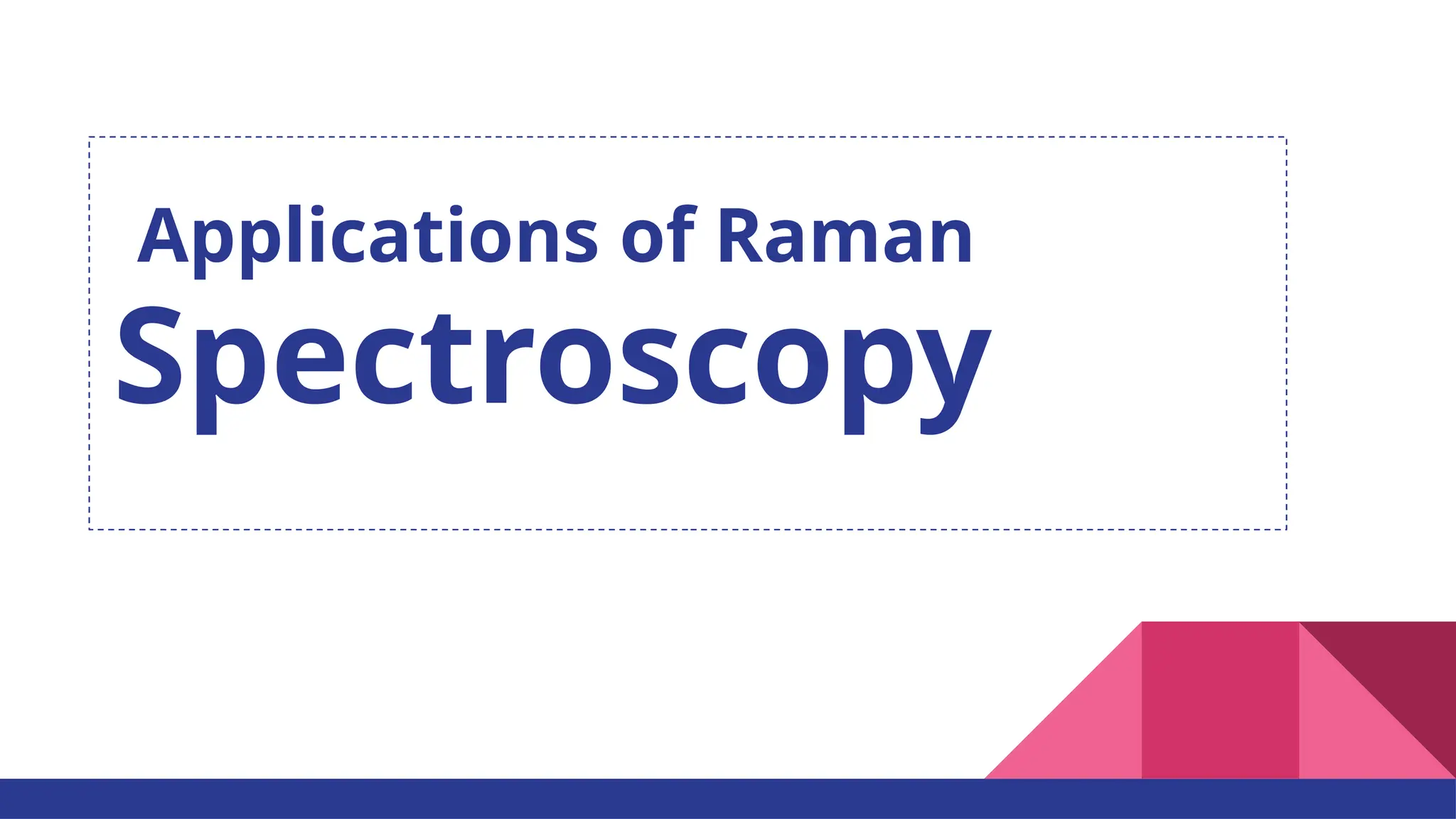 Understanding Raman Spectroscopy - Principles and Core Components | PPTX