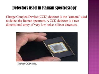 Raman spectroscopy | PPTX