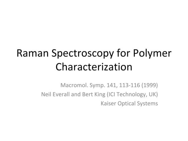 Raman spectroscopy for polymer characterization | PPT
