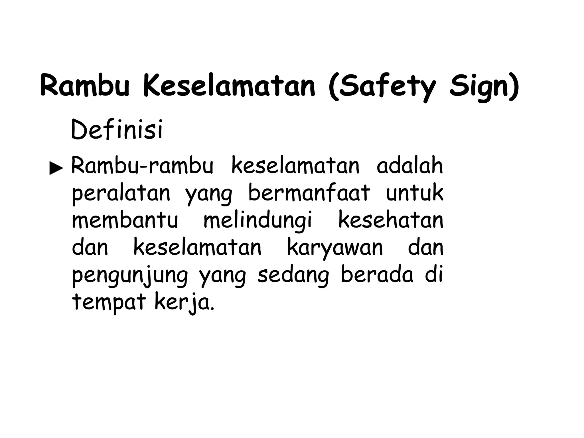 Rambu-rambu Keselamatan kerja di lokasi kerja | PPTX