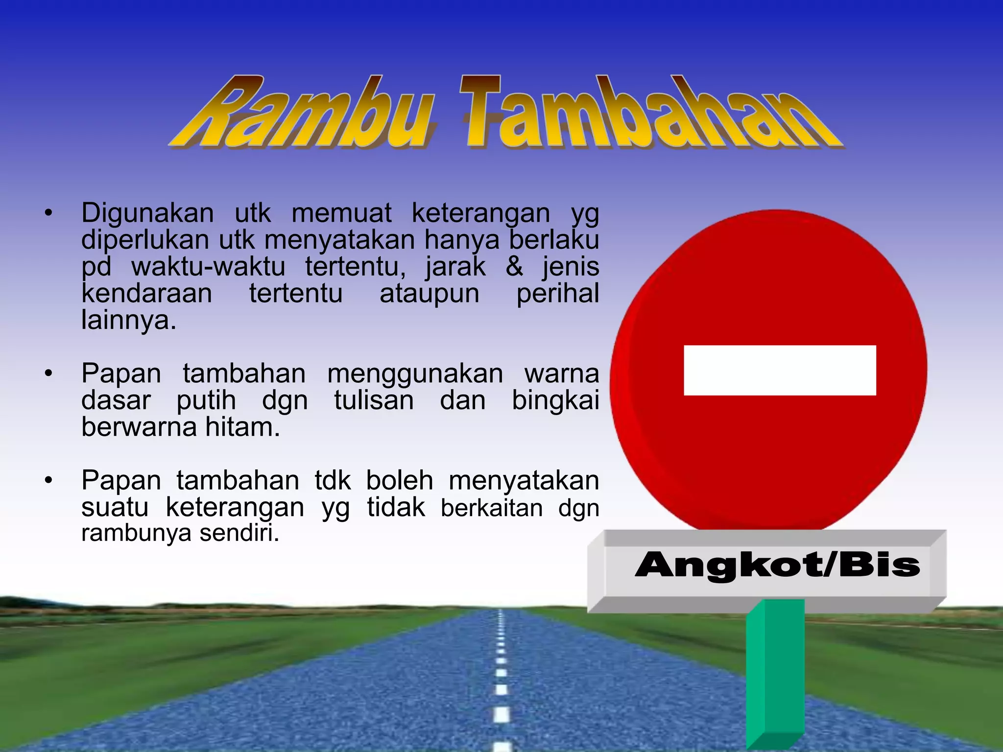 RAMBU_RAMBU_DAN_MARKA_JALAN.ppt