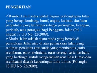 RAMBU_RAMBU_DAN_MARKA_JALAN.ppt