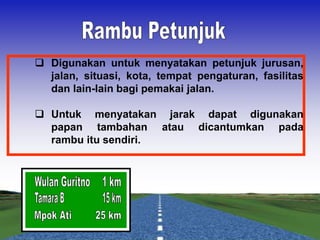 RAMBU_RAMBU_DAN_MARKA_JALAN.ppt