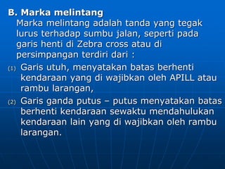 RAMBU_RAMBU_DAN_MARKA_JALAN.ppt