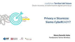 Siamo Cyber Ready? - Marco Ramella Votta | PDF